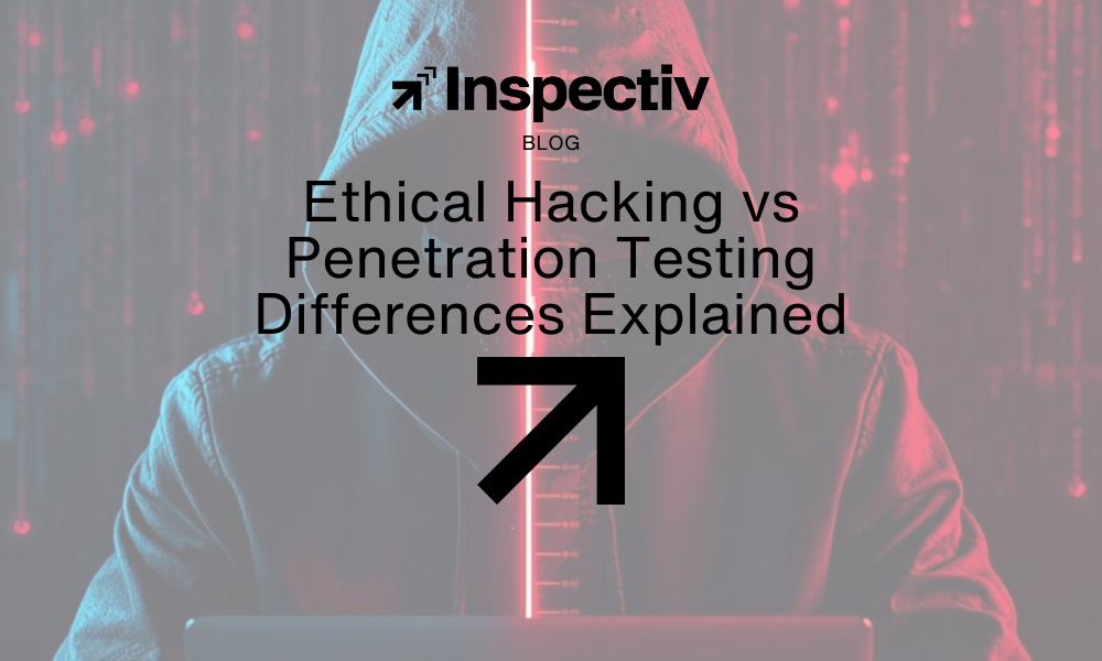Ethical Hacking vs Penetration Testing Differences Explained